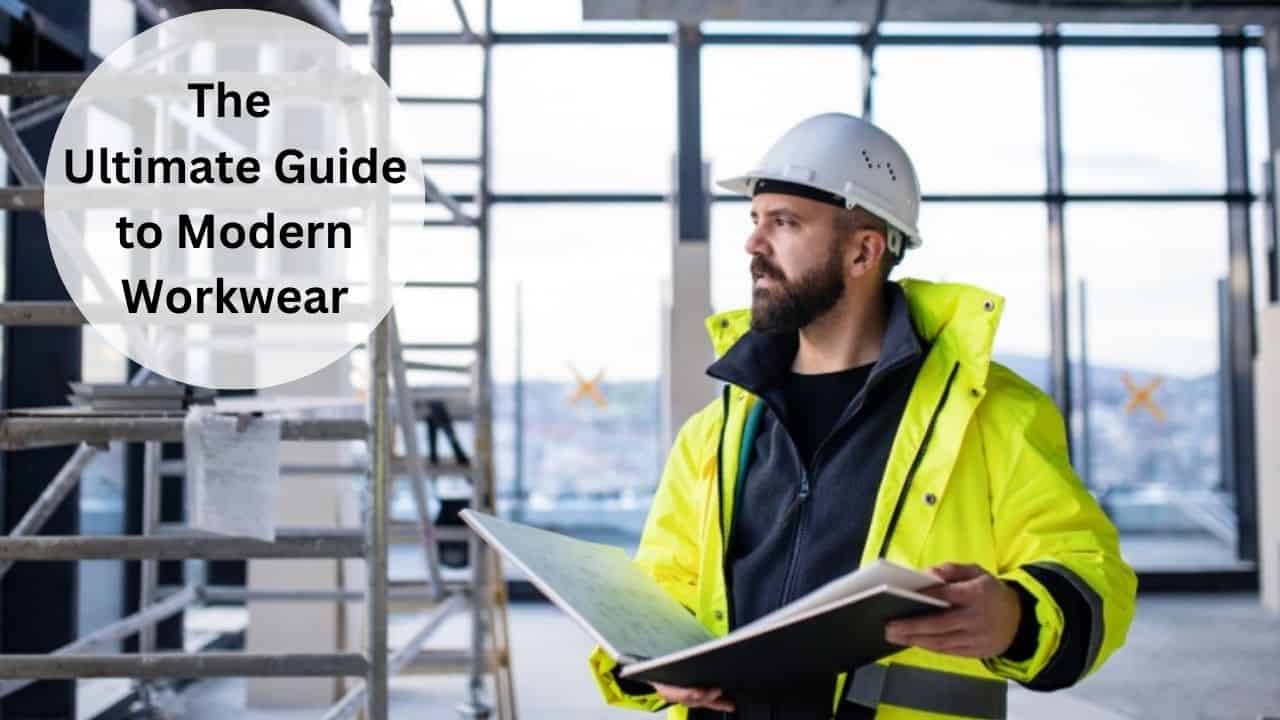 The Ultimate Guide To Modern Workwear
